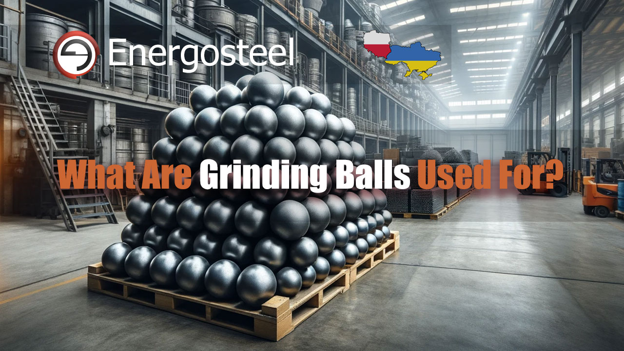 What Are Grinding Balls Used For?